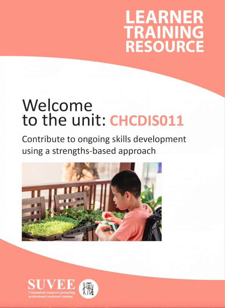 CHCDIS011 – Contribute to ongoing skills development using a strengths ...